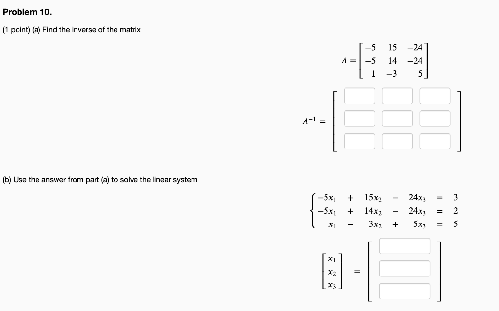 Solved Problem 10. (1 point) (a) Find the inverse of the | Chegg.com