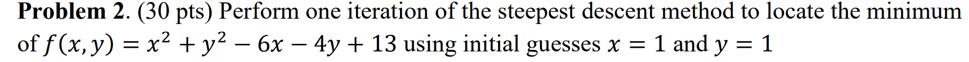 Solved Problem 2. (30 pts) Perform one iteration of the | Chegg.com