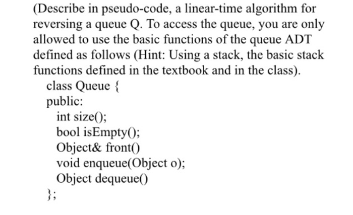 Solved Describe In Pseudo Code A Linear Time Algorithm For