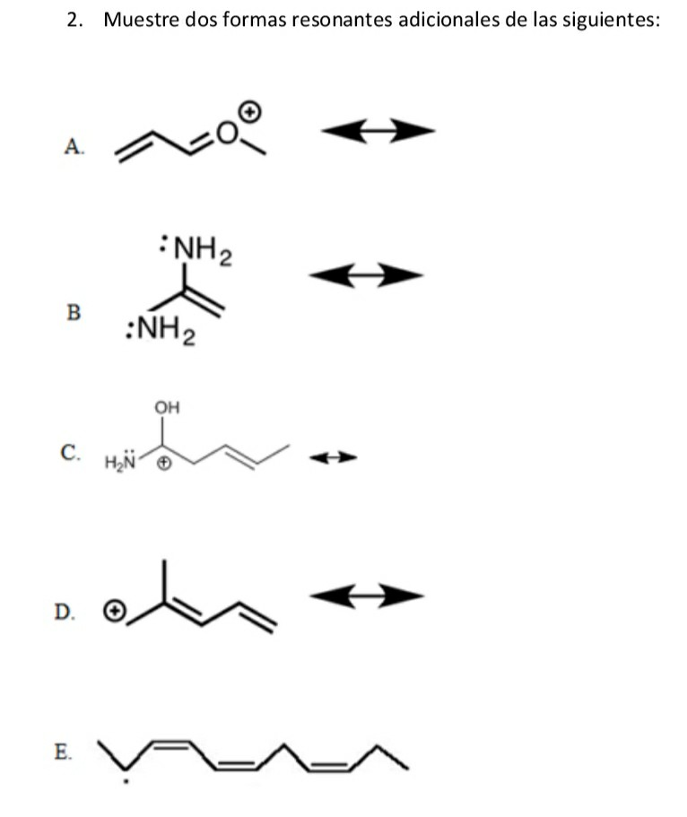 Solved 2. Muestre dos formas resonantes adicionales de las | Chegg.com