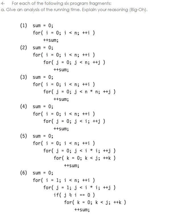 Solved 4- For each of the following six program fragments: | Chegg.com