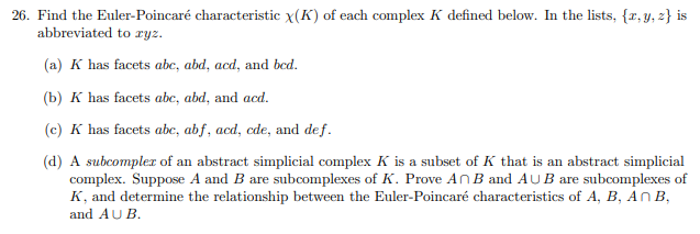 Solved 26. Find the Euler-Poincaré characteristic χ(K) of | Chegg.com