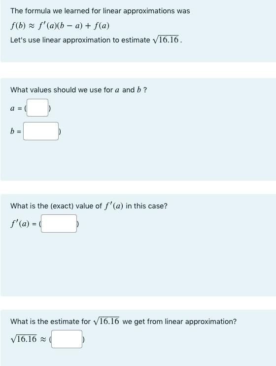 Solved The formula we learned for linear approximations was | Chegg.com