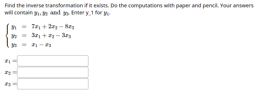 Solved Find the inverse transformation if it exists. Do the | Chegg.com