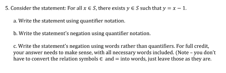 Solved 5. Consider the statement: For all x € S, there | Chegg.com