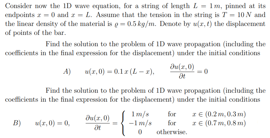 Solved Consider now the 1D wave equation, for a string of | Chegg.com