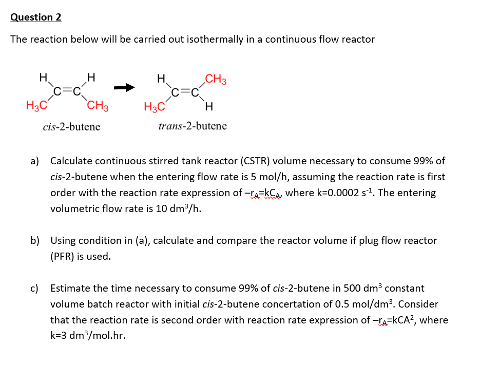 Solved Question 2 The reaction below will be carried out | Chegg.com