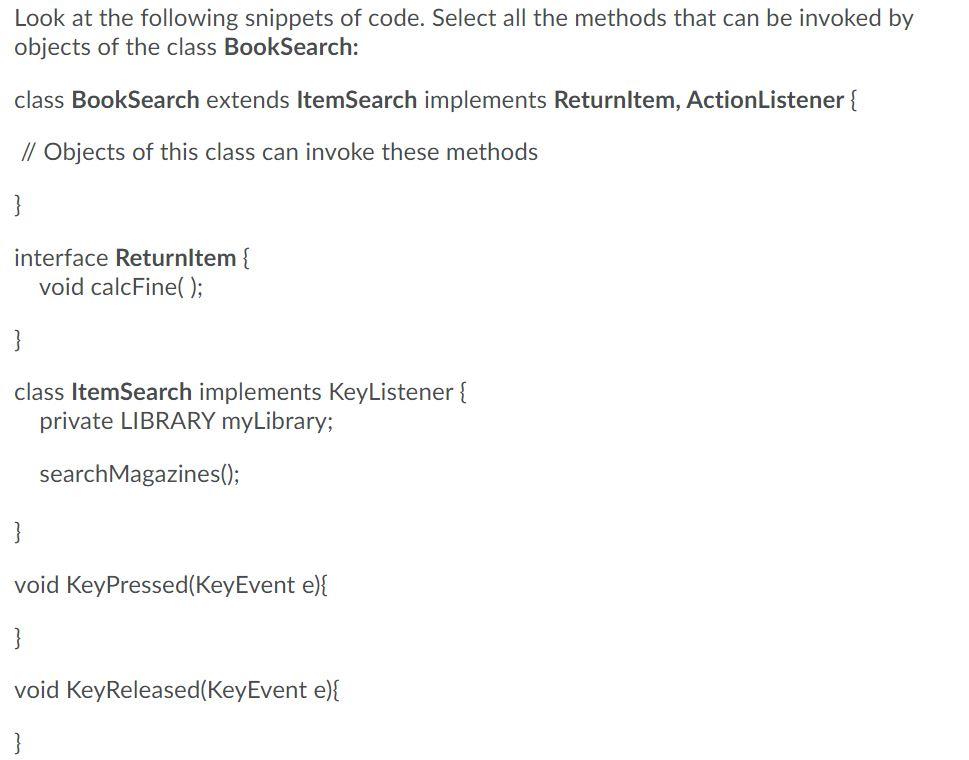 Solved Look at the following snippets of code, select all | Chegg.com