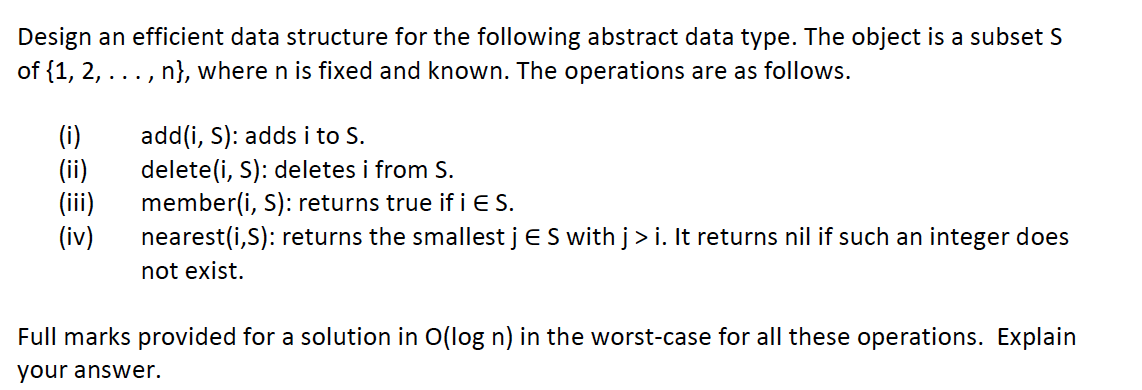 Solved Design an efficient data structure for the following | Chegg.com