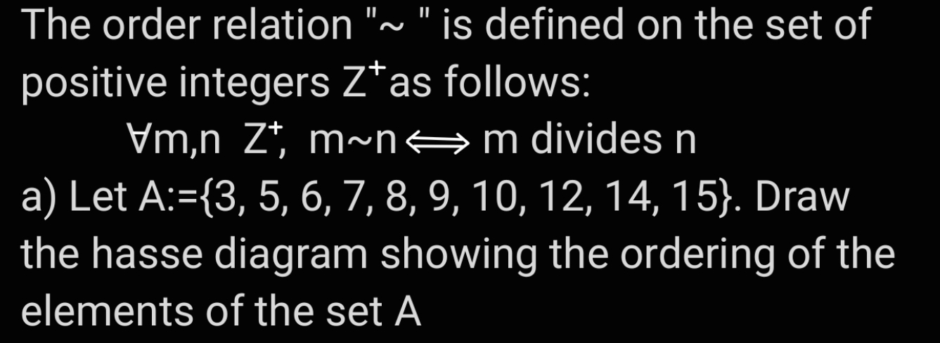 Solved The order relation " " is defined on the set of | Chegg.com