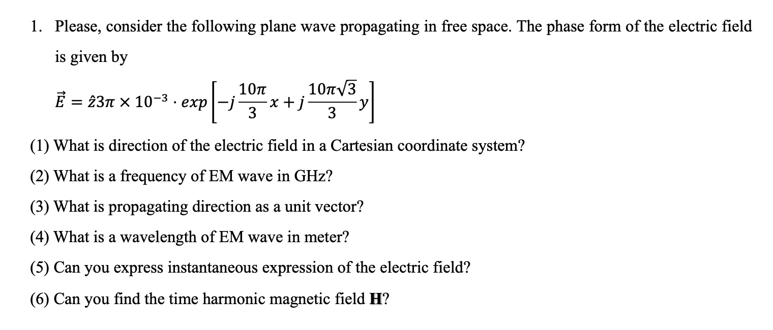 Solved 1. Please, consider the following plane wave | Chegg.com