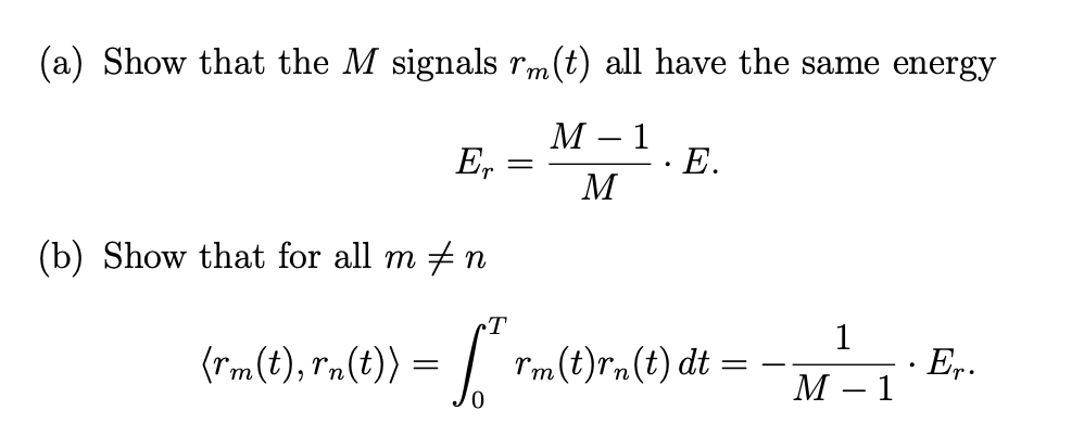 Solved 3. Consider a set of M orthogonal waveforms | Chegg.com