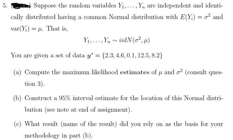 Solved 5. Suppose the random variables Y1,...,Yn are | Chegg.com