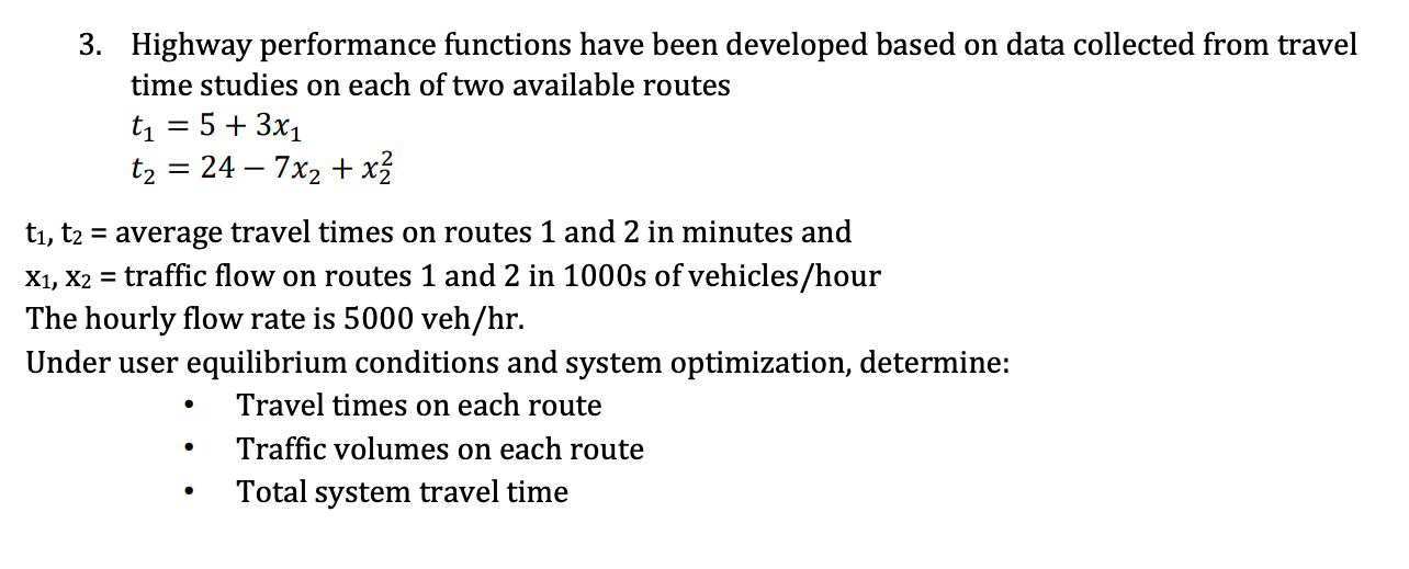 Solved 3. Highway performance functions have been developed | Chegg.com