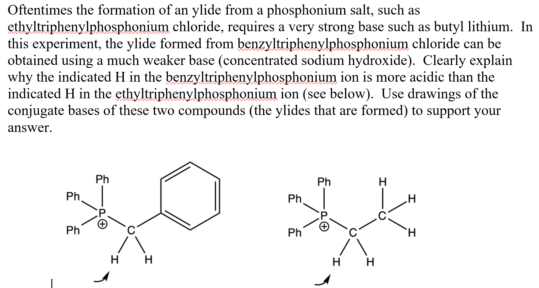 Solved 2. Oftentimes the formation of an ylide from a | Chegg.com