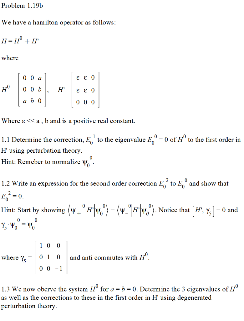Solved Problem 1.19b We have a hamilton operator as follows: | Chegg.com