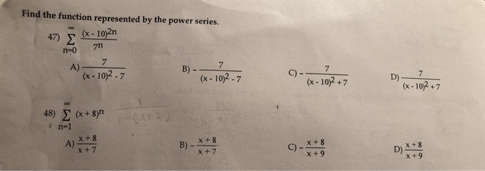 Solved Find the function represented by the power series. no | Chegg.com
