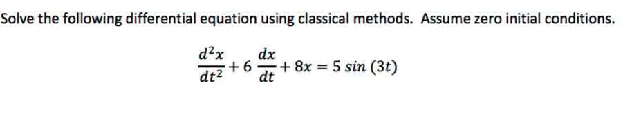 Solved Solve the following differential equation using | Chegg.com