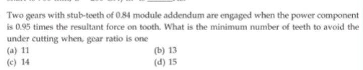 Solved Two gears with stub-teeth of 0.84 module addendum are | Chegg.com