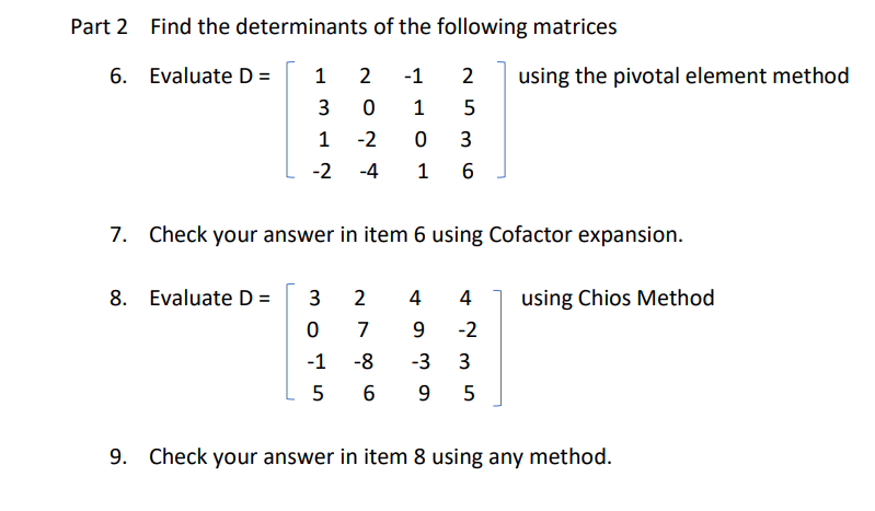 Solved Part 2 Find the determinants of the following | Chegg.com