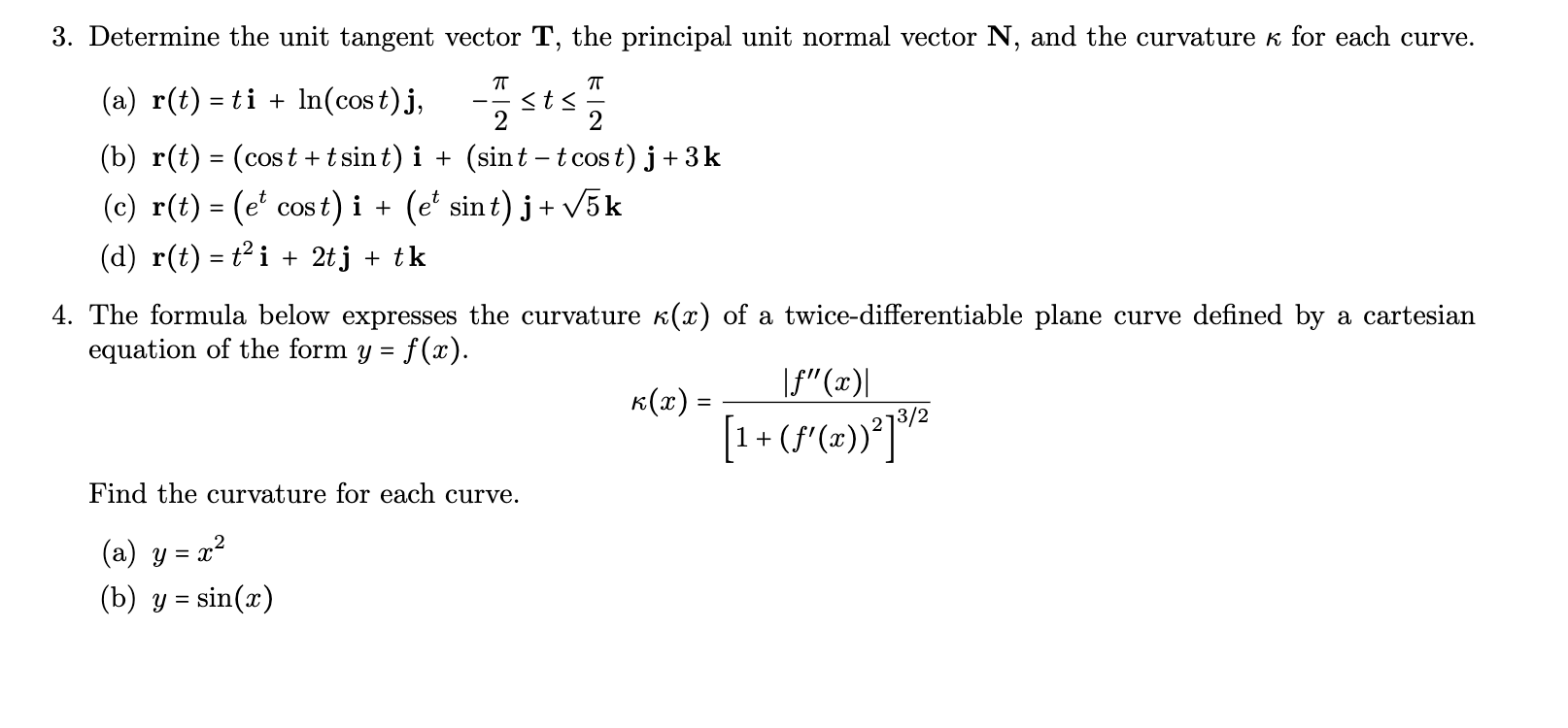 Solved 3. Determine the unit tangent vector T, the principal | Chegg.com