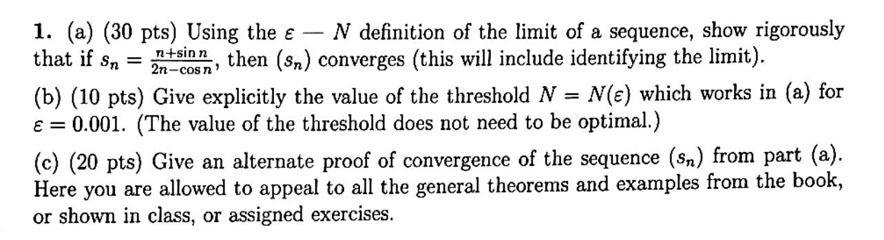 Solved 1. (a) ( 30pts) Using the ε−N definition of the limit | Chegg.com