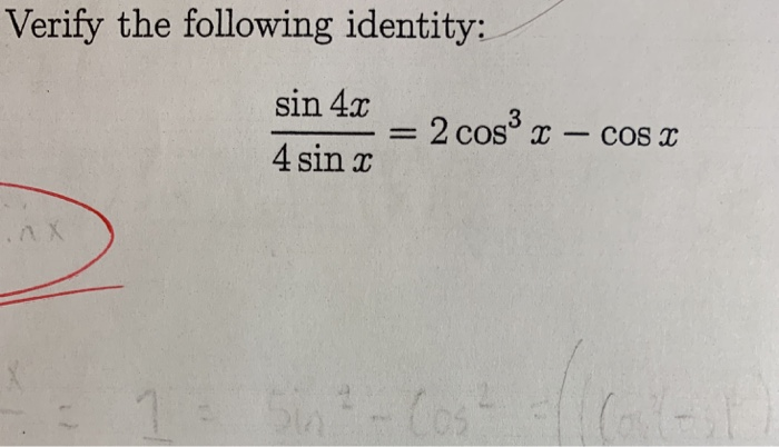 Solved Verify the following identity: sin 4x 4 sin x 2 cos | Chegg.com