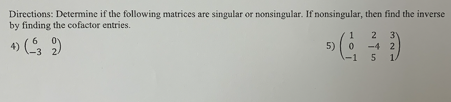 Solved Directions: Determine if the following matrices are | Chegg.com