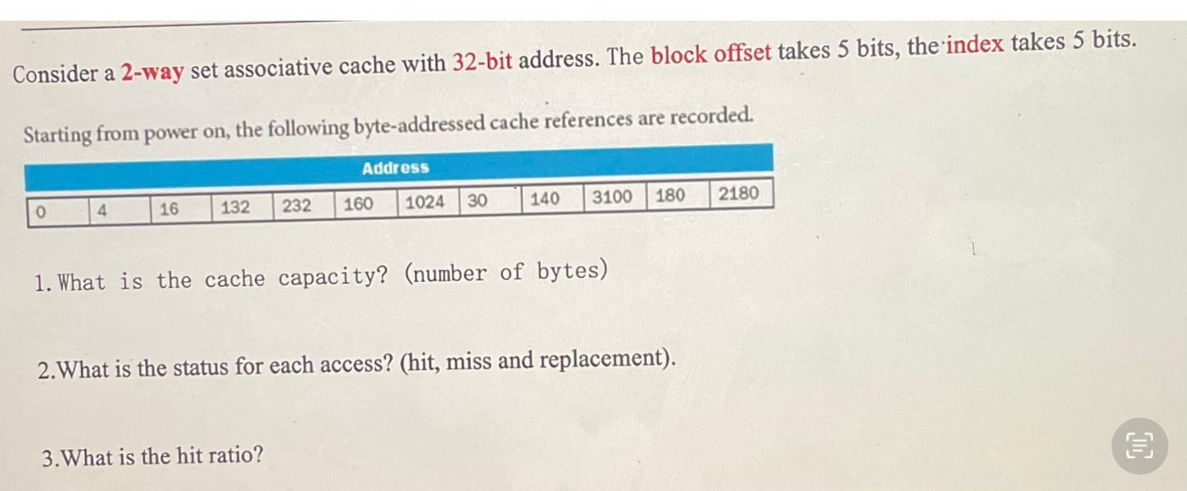 Solved Consider a 2-way set associative cache with 32-bit | Chegg.com