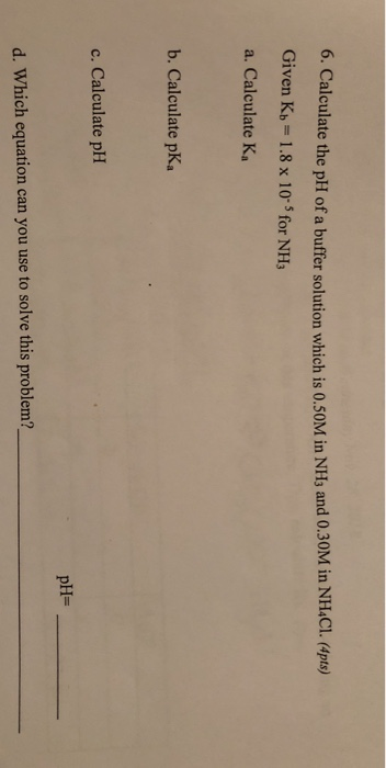 Solved calculate the pH of a buffer solution which is 0.50M | Chegg.com