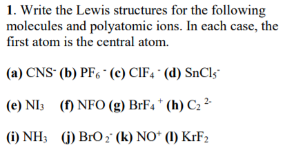 Solved 1. Write the Lewis structures for the following | Chegg.com