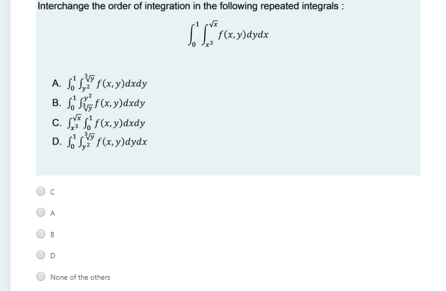 Solved Interchange the order of integration in the following | Chegg.com