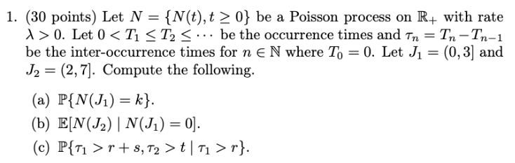 Solved 1. (30 points) Let N={N(t),t≥0} be a Poisson process | Chegg.com