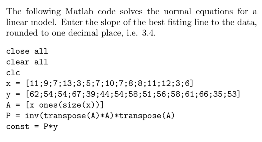 Solved The following Matlab code solves the normal equations | Chegg.com