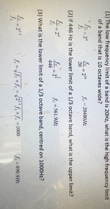 Solved (1) The low frequency limit of a band is 20Hz, what | Chegg.com