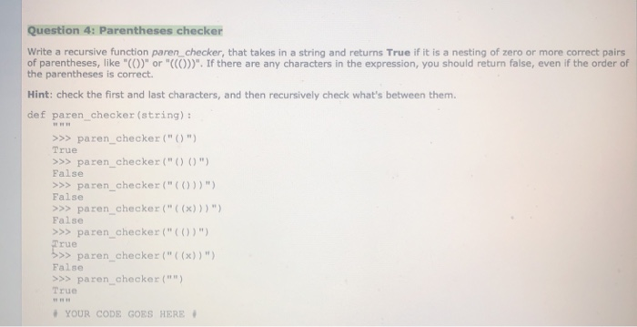 Solved Question 4: Parentheses checker Write a recursive | Chegg.com