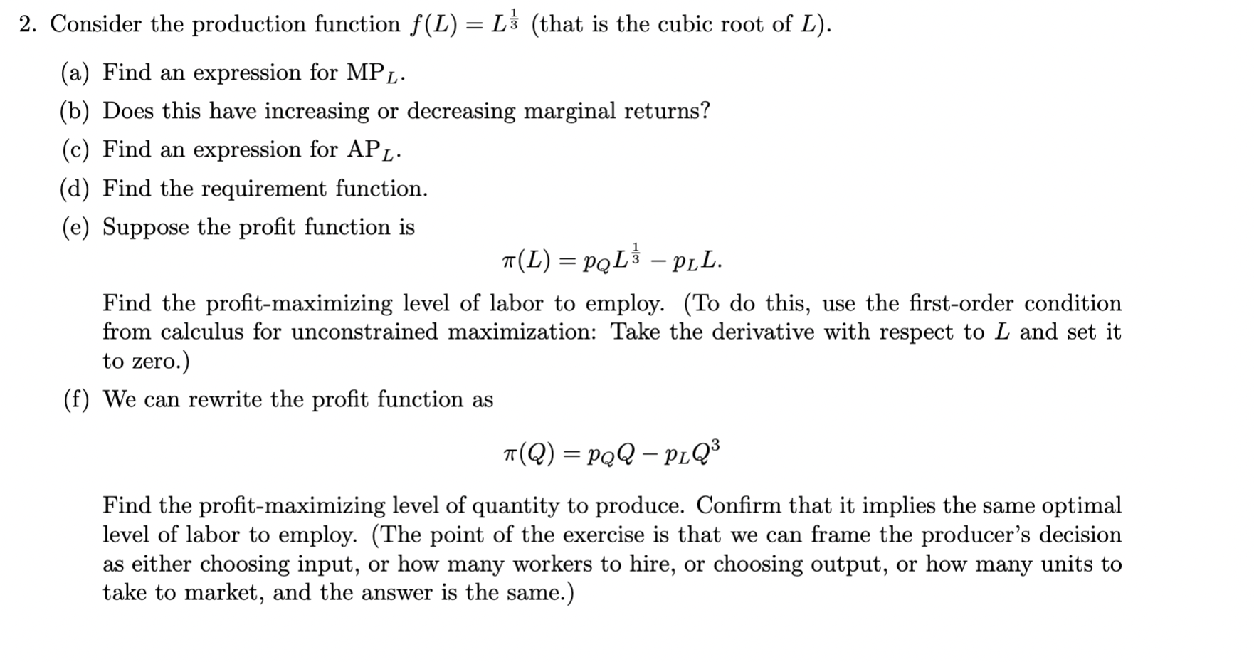 Solved 2. Consider the production function f(L)=L31 (that is | Chegg.com
