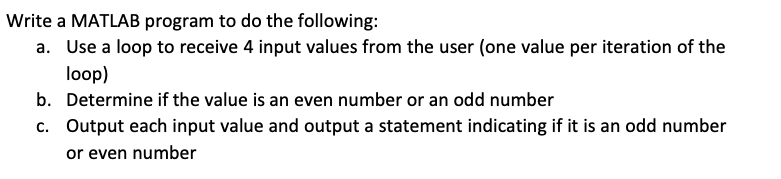 Solved Write a MATLAB program to do the following: a. Use a | Chegg.com
