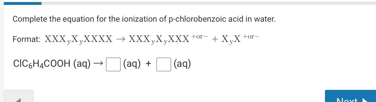 Solved Complete the equation for the ionization of | Chegg.com