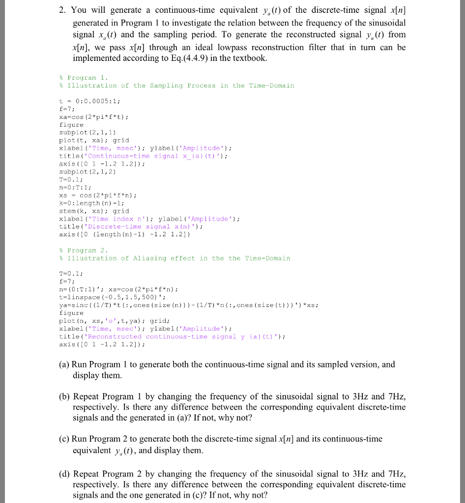 Solved 2. You will generate a continuous-time equivalent | Chegg.com