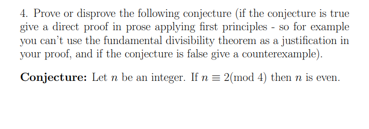 Solved 4. Prove or disprove the following conjecture (if the | Chegg.com