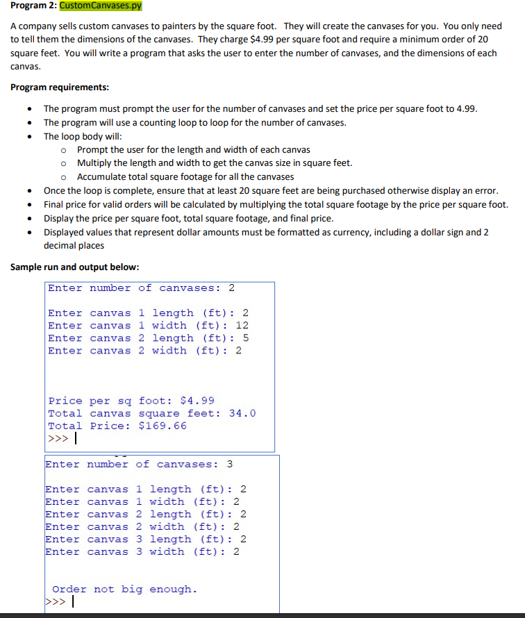 Solved Program 2: CustomCanvases.py A company sells custom | Chegg.com