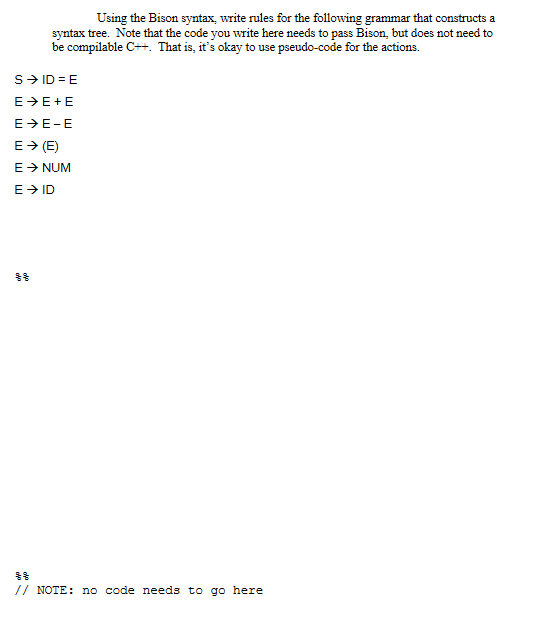Solved Using the Bison syntax, write rules for the following | Chegg.com