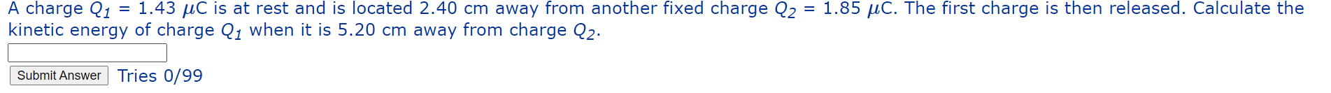 Solved A charge Q1=1.43μC ﻿is at rest and is located 2.40cm | Chegg.com