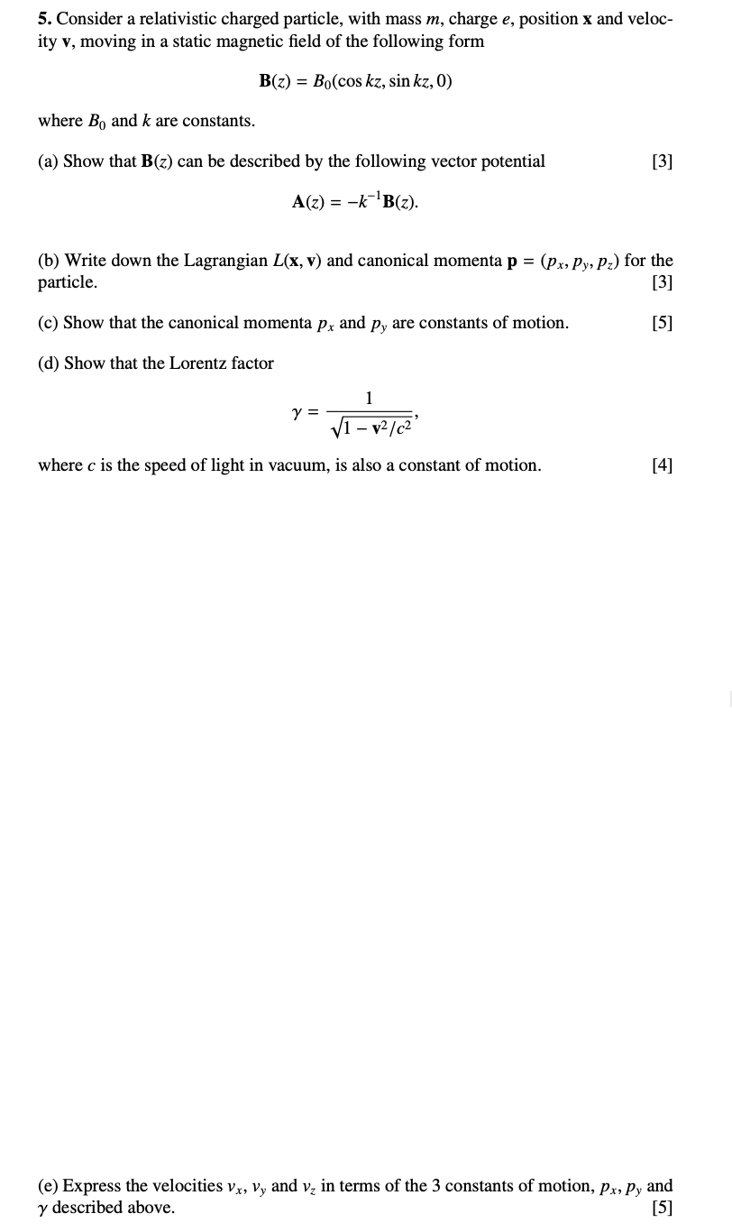 Solved 5. Consider a relativistic charged particle, with | Chegg.com