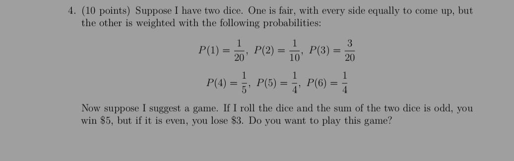 Solved (10 point-?-?-s) ﻿Suppose I have two dice. One is | Chegg.com