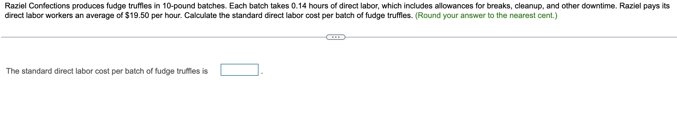 Solved Raziel Confections produces fudge truffles in | Chegg.com