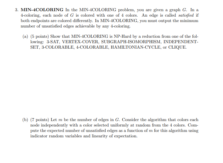 Solved 3. MIN-4COLORING In the MIN-4COLORING problem, you | Chegg.com