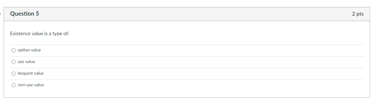 Solved Question 5 2 pts Existence value is a type of: O | Chegg.com