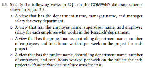 Solved 5.8. Specify the following views in SQL on the | Chegg.com
